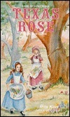 Texas Rose: Dilue Rose Harris by Rita Kerr | Goodreads