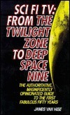 Sci Fi TV: From the Twilight Zone to Deep Space Nine by James Van Hise ...