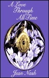 A Love Through All Time by Jean Nash | Goodreads