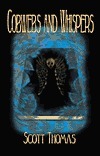 Cobwebs and Whispers by Scott Thomas | Goodreads