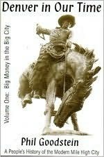 Denver in Our Time: A People's History of the Modern Mile High City by ...