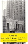Cities of the United States, Studies in Urban Anthropology by Leith ...