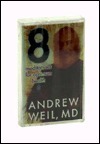 Eight Meditations for Optimum Health by Andrew Weil | Goodreads