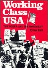 Working Class USA: The Power and the Movement by Gus Hall | Goodreads