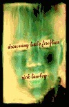 Drowning Little Fireflies by Rick Lawley | Goodreads