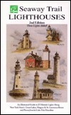 Seaway Trail Lighthouses: An Illustrated Guide to 27 Historic Lights ...