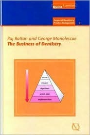 The Business Of Dentistry by Raj Rattan | Goodreads