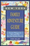 Family Adventure Guide: New York by Anne Holler | Goodreads
