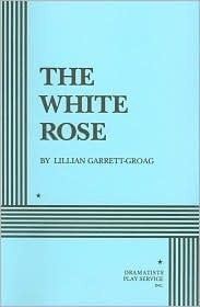 The White Rose by Lillian Groag | Goodreads