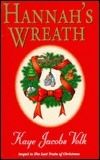 Hannah's wreath by Kaye Jacobs Volk | Goodreads