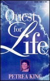 Quest for Life by Petrea King | Goodreads