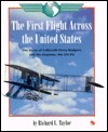 The First Flight Across the United States: The Story of Calbraith Perry ...