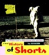 A Brief History of Shorts, The Ultimate Guide to Understanding Your ...