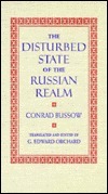 The Disturbed State of the Russian Realm by Conrad Bussow | Goodreads