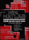 Using Matlab, Simulink and Control System Tool Box: A Practical Approach by Alberto Cavallo ...