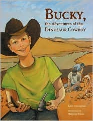 Bucky, the Adventures of the Dinosaur Cowboy by Kaye Cunningham | Goodreads