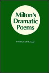 Milton's Dramatic Poems by John Milton | Goodreads