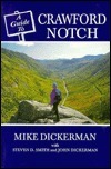 Guide to Crawford Notch by Mike Dickerman | Goodreads