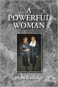 A Powerful Woman by Myra Rutledge | Goodreads