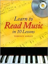 Learn To Read Music in 10 Lessons by Terence Ashley | Goodreads
