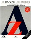 The Postscript Font Handbook: A Directory of Type 1 Fonts by Jonathan ...