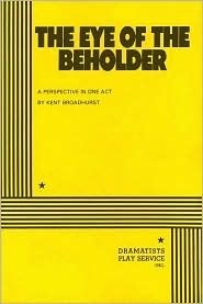 The Eye of the Beholder by Kent Broadhurst | Goodreads