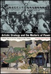 ARTISTIC STRATEGY AND THE RHETORIC OF POWER: Political Uses of Art from ...