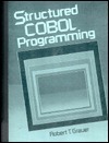 Structured Cobol Programming by Robert T. Grauer | Goodreads