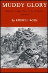Muddy Glory: America's Indian Wars in the Philippines by Russell Roth ...