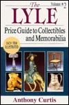 Lyle Collectibles and Memorabilia 2 by Anthony Curtis | Goodreads
