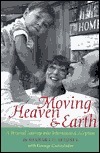 Moving Heaven & Earth: A Personal Journey into International Adoption ...