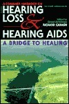 The Consumer Handbook on Hearing Loss and Hearing AIDS : A Bridge to ...