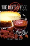The Devil's Food: A Dessert Cookbook by Holly Berkowitz Clegg | Goodreads