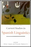 Current Studies in Spanish Linguistics by Héctor Campos | Goodreads