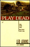 Play Dead (Connor Gibbs, P.I.) by Leo Atkins | Goodreads