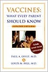 Vaccines: What Every Parent Should Know by Paul A. Offit | Goodreads
