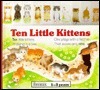 Ten Little Kittens by Brimax Books | Goodreads