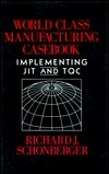 World Class Manufacturing Casebook by Richard J. Schonberger | Goodreads