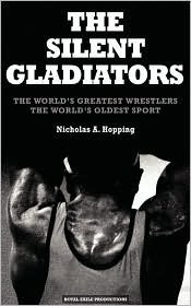 The Silent Gladiators by Nicholas A. Hopping | Goodreads