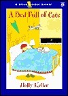 A Bed Full of Cats by Holly Keller | Goodreads