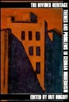 The Divided Heritage: Themes and Problems in German Modernism by Irit ...