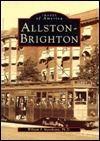 Allston-Brighton by William P. Marchione | Goodreads