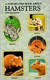 A Step-by-Step Book about Hamsters by Anmarie Barrie | Goodreads