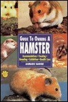 Guide to Owning a Hamster: Accommodations, Feeding, Breeding ...