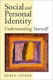 Social and Personal Identity: Understanding Yourself by Derek Layder ...