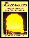 Glassmakers: An Odyssey of the Jews : The First Three Thousand Years by ...