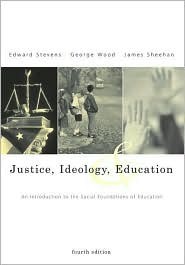 Justice, Ideology, and Education: An Introduction to the Social ...