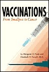 Vaccinations: From Smallpox to Cancer by Margaret O. Hyde | Goodreads