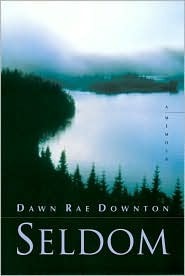 Seldom by Dawn Rae Downton | Goodreads