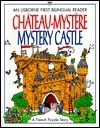 Chateau-Mystere Mystery Castle: A French Puzzle Story (First Bilingual ...